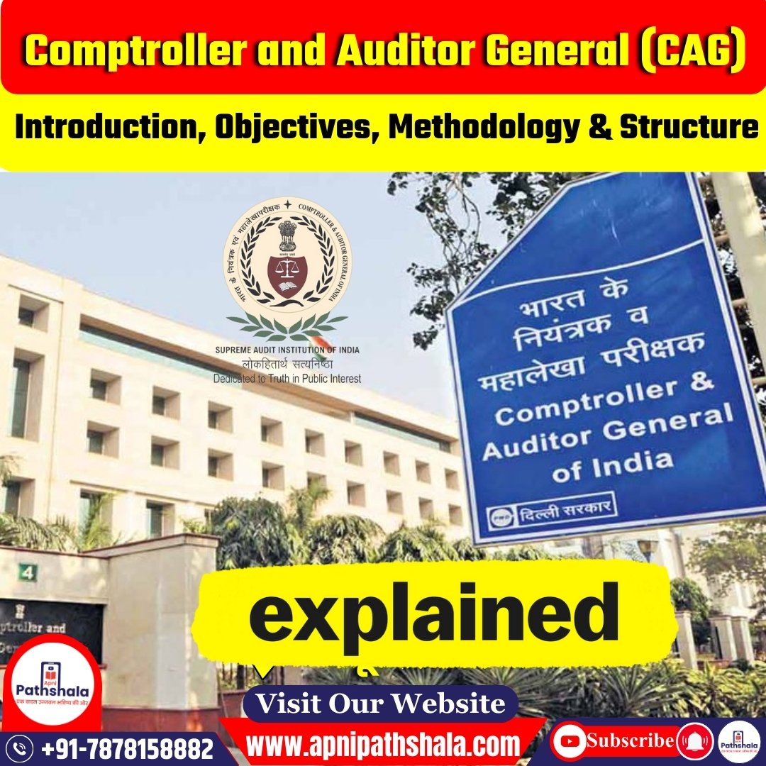 Comptroller and Auditor General of India (CAG) - Apni Pathshala